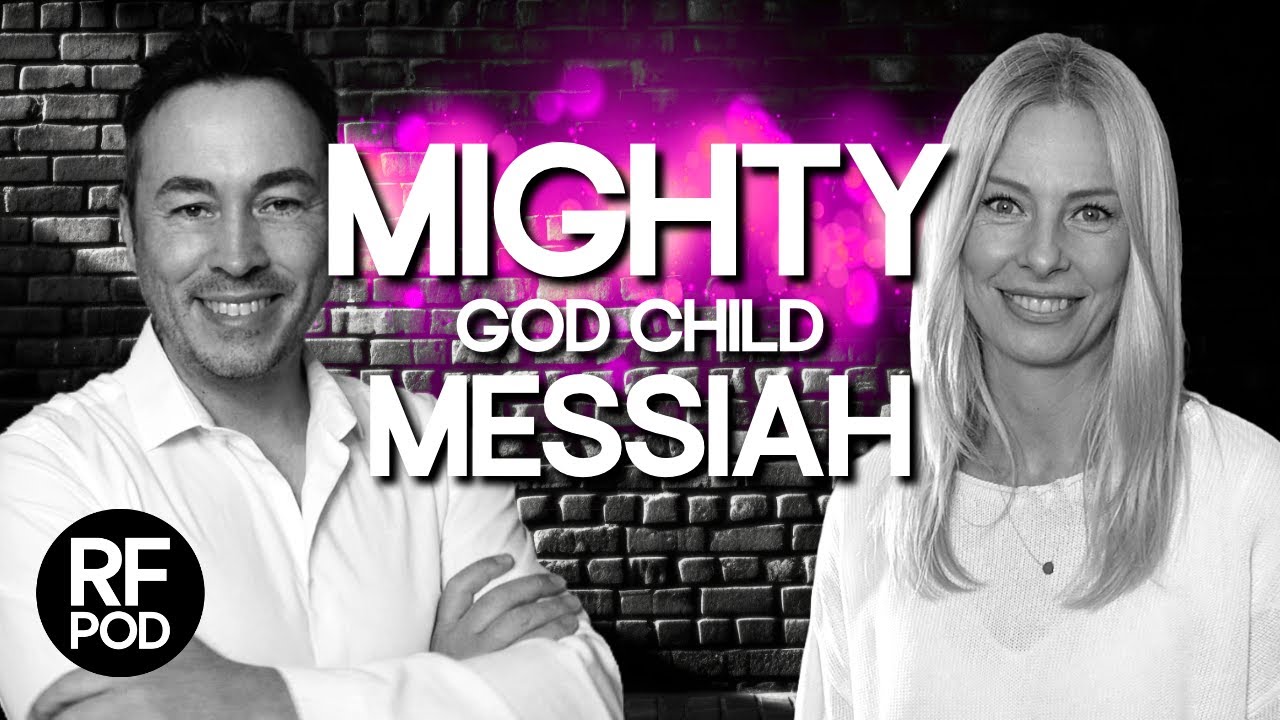RFPOD#11 - MESSIANIC Prophecy: The Mighty God CHILD Messiah - YouTube