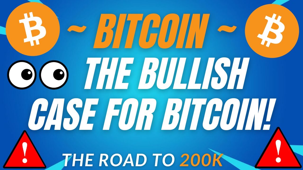 THE BULLISH CASE FOR BITCOIN!! - BTC PRICE PREDICTION - SHOULD I BUY ...