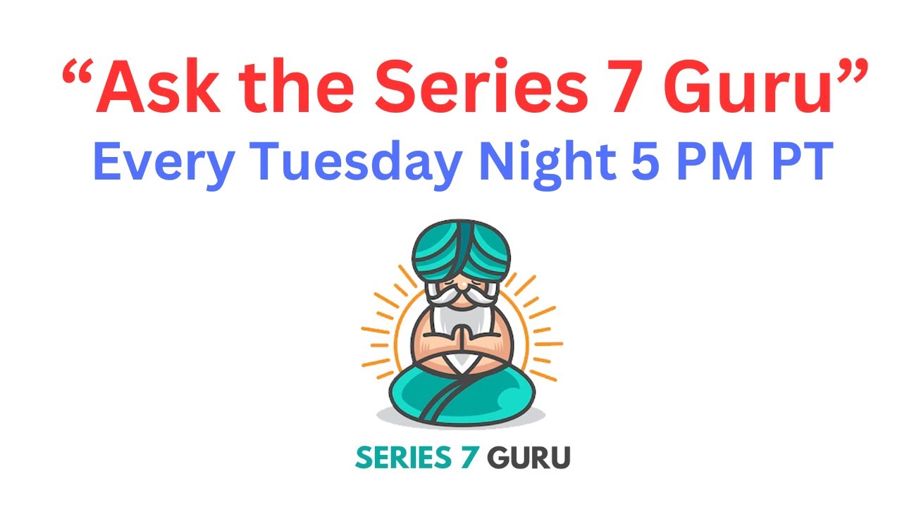 "Ask the Series 7 Guru" Legal Documents found on the Series 7 Exam ...