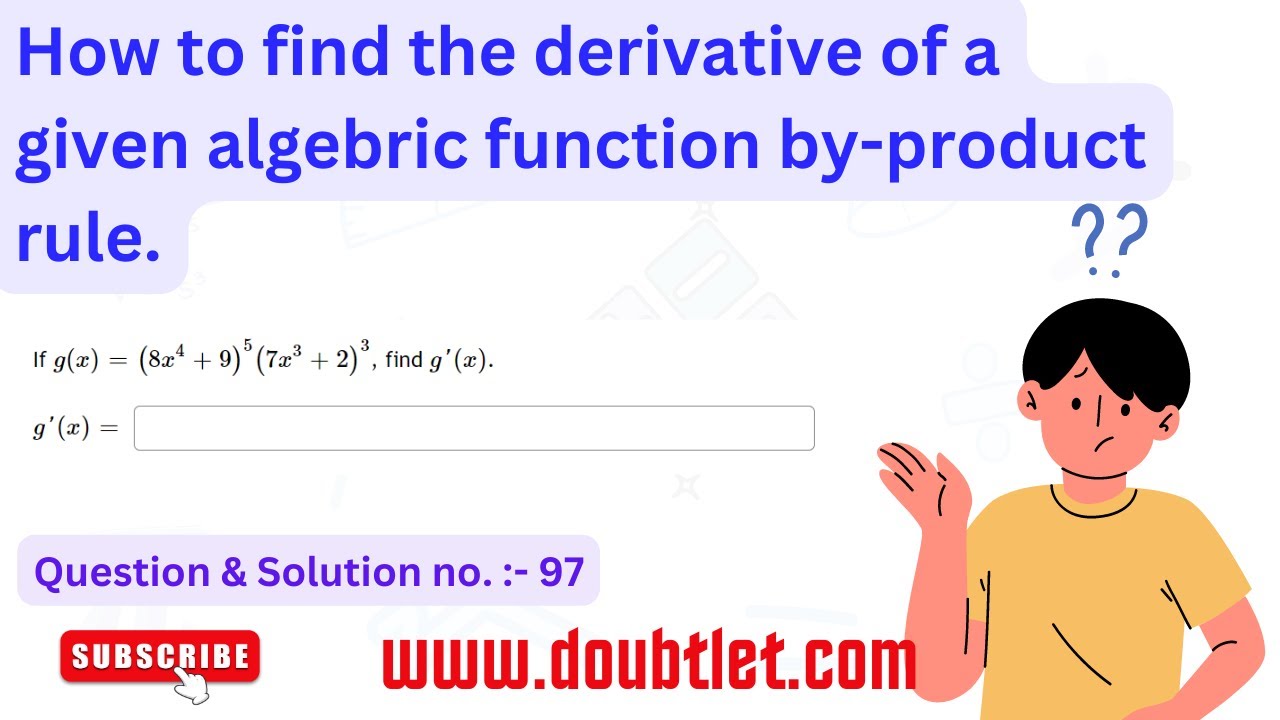 How to find the derivative of a Algebric function by product rule ...