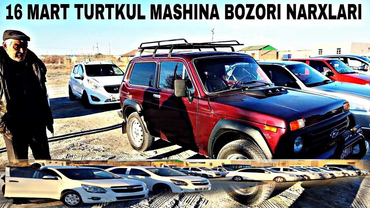 16 MART TURTKUL MASHINA BOZORI - YouTube