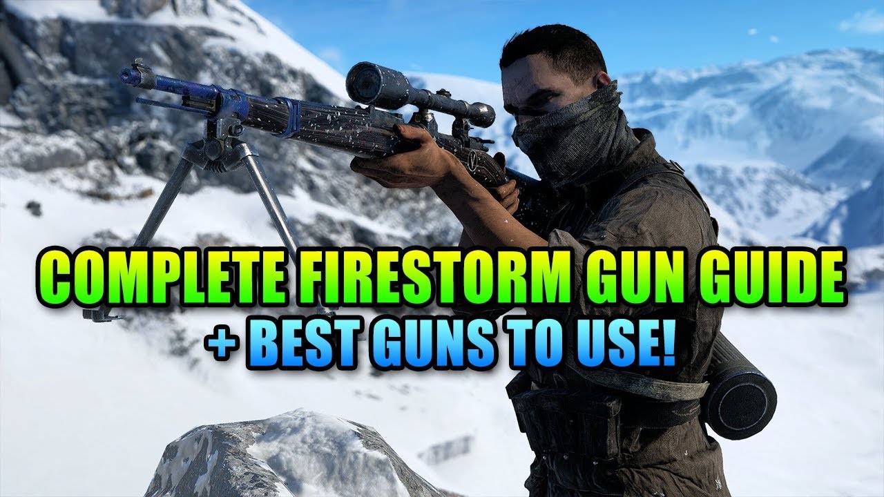 Complete Firestorm Gun Guide - Best Weapons! | Battlefield V - YouTube