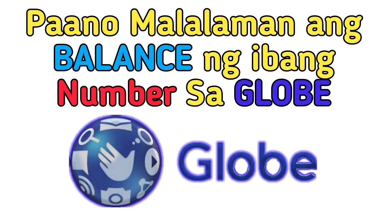 Paano ba Malalaman ang Balance ng ibang Number sa GLOBE gamit ang *143 ...