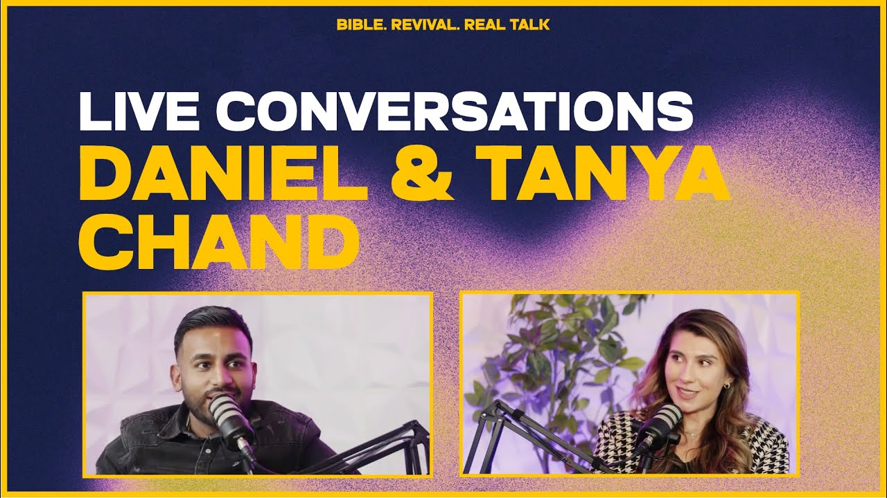 Live Conversations | Daniel and Tanya Chand | EP8 - YouTube