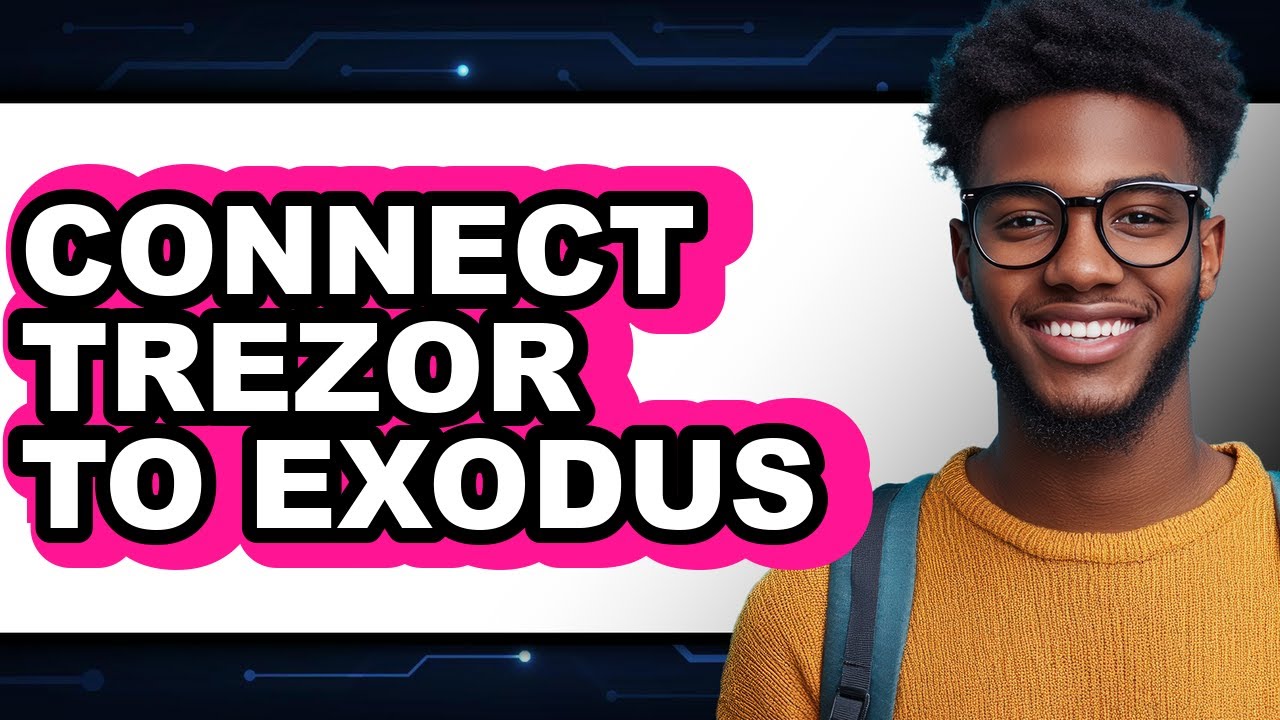 How to Connect Trezor to Exodus (Easy Method) - YouTube