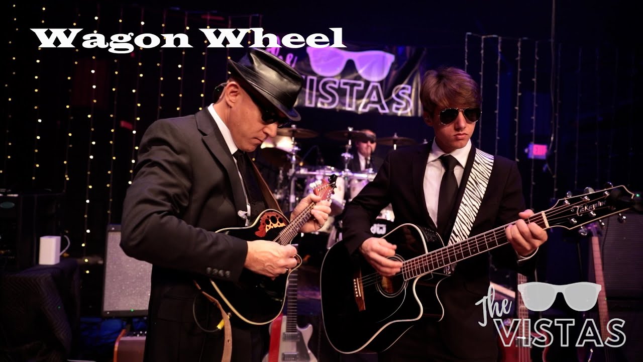 Wagon Wheel Darius Rucker cover by The Vistas band live - YouTube