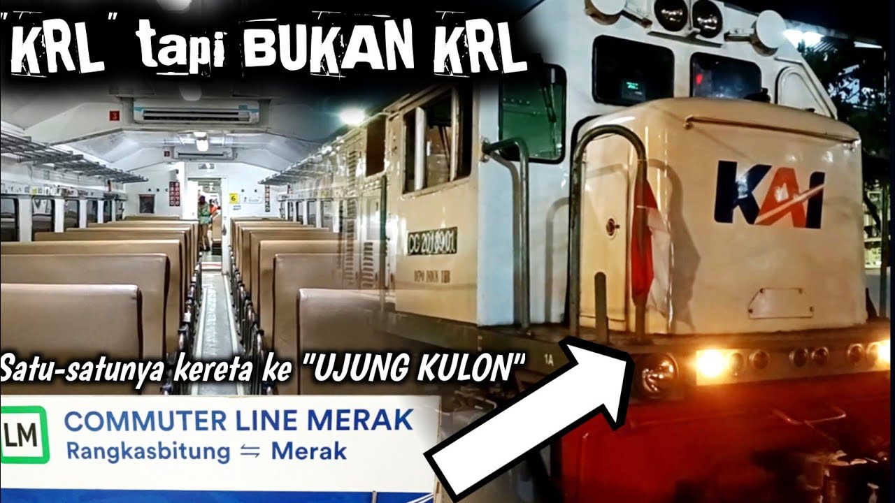 KRL KULON PALING ABAL ABAL SIH!!! - Naik Kereta Api Ekonomi Lokal Merak ...