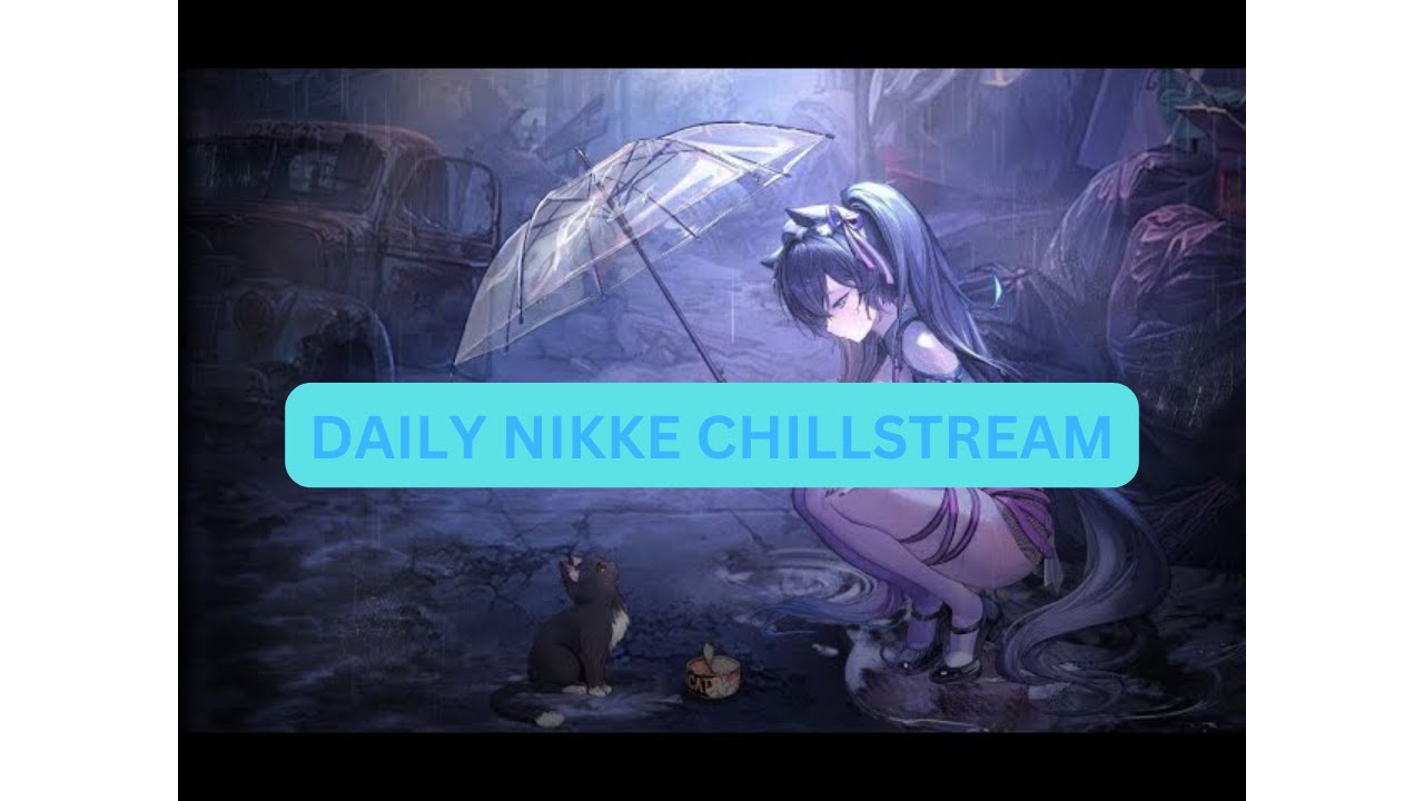 Daily Nikke Chillstream - YouTube