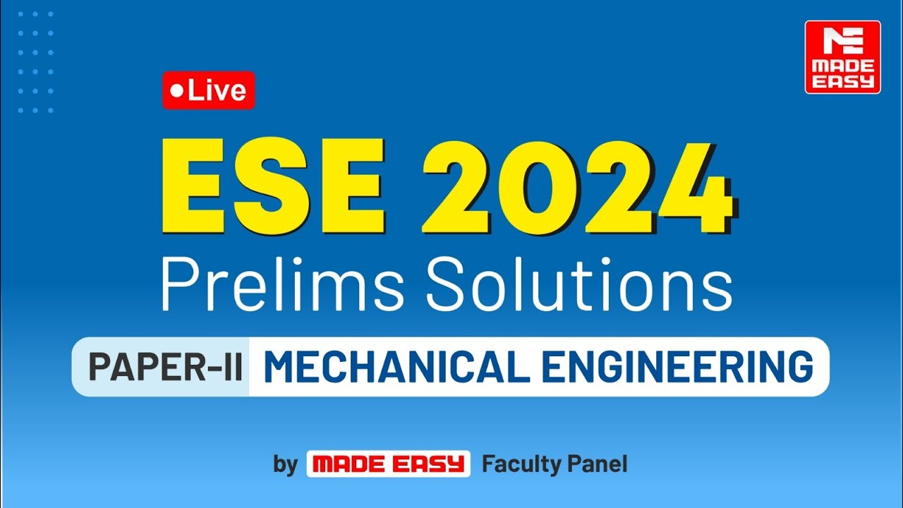 ESE Prelims 2024 | Mechanical Engineering (Paper II) | Exam Solutions ...