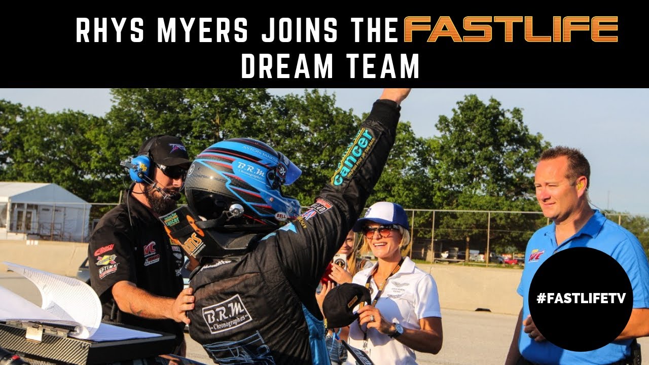 Driver Rhys Myers Joins the Fastlife Dream Team - YouTube