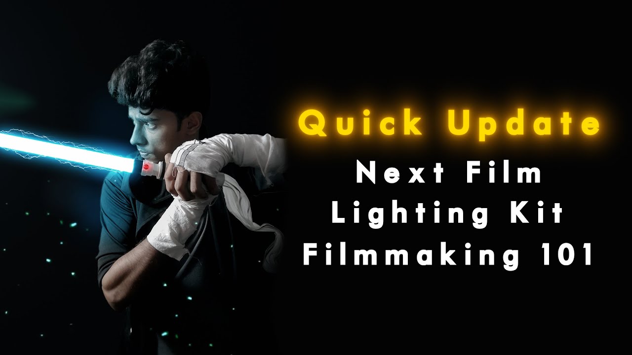 Quick Update : Next Projects, DIY Lighting Kit, Filmmaking Tutorials ...