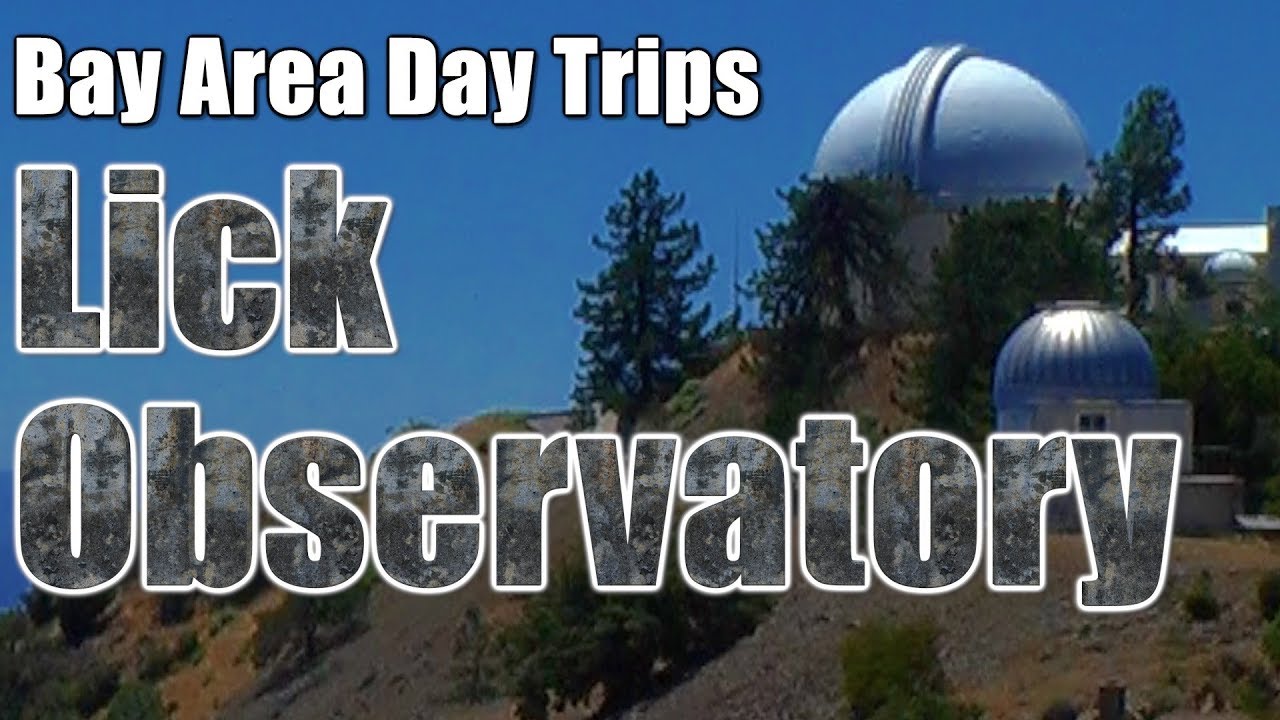 Mount Hamilton Lick Observatory Bay Area Day Trips Ep 2 - YouTube