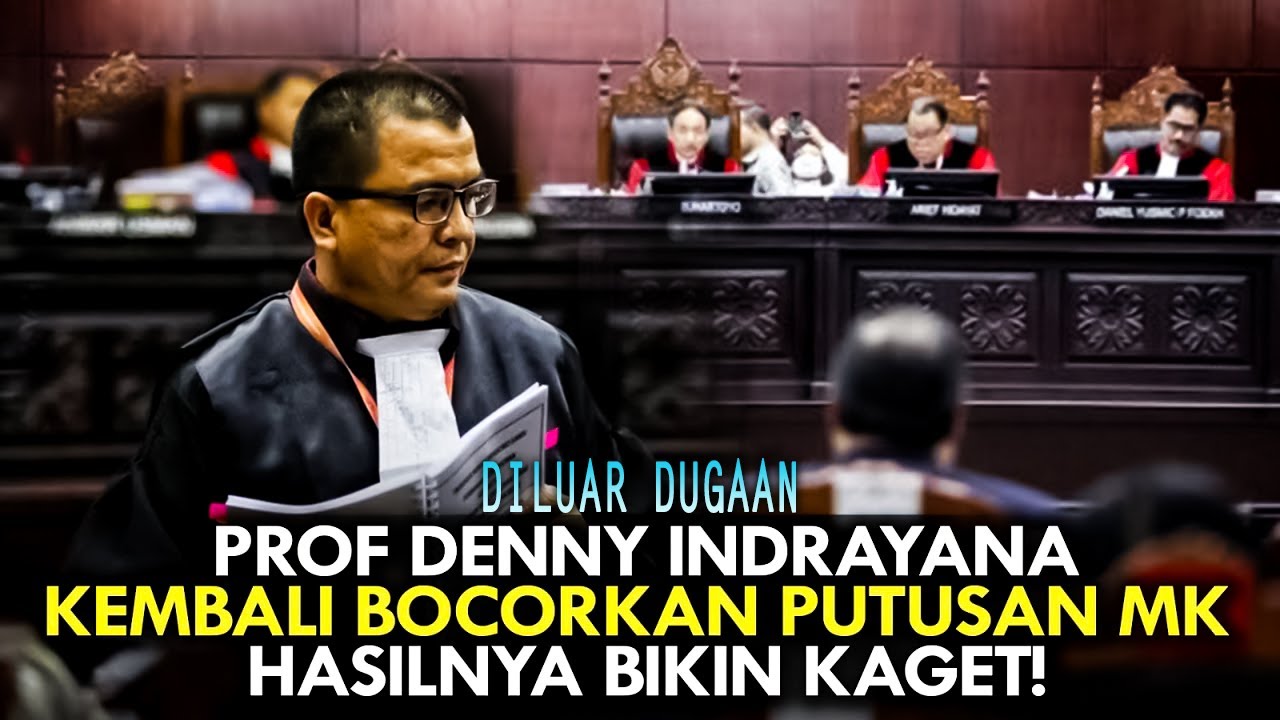 Geger! Prof Denny Indrayana “Bocoran” Putusan MK soal Sengketa Pilpres 2024 - YouTube