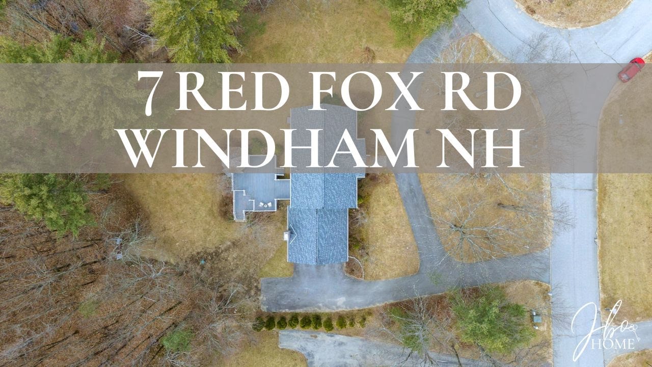 7 Red Fox Rd, Windham, NH | Jbo Home - YouTube