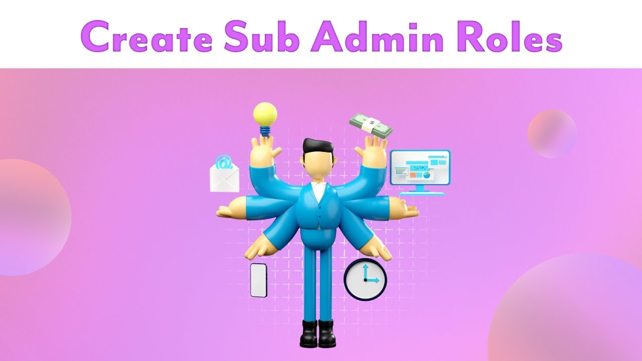 How to create role for sub admin user - YouTube