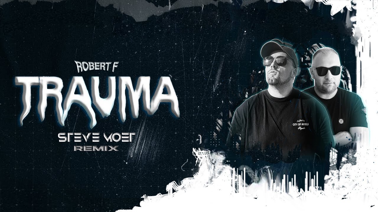 Robert F - Trauma (Steve Moet Remix) - YouTube Music