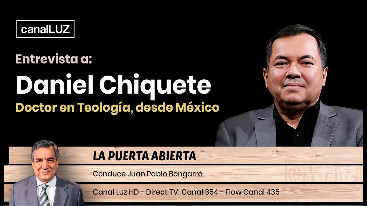 Entrevista a Daniel Chiquete - Doctor en Teología, desde México - YouTube