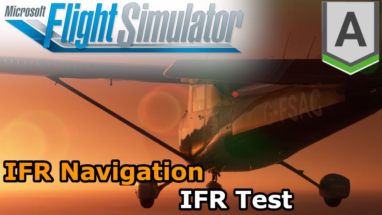 Microsoft Flight Simulator 2020 - IFR Navigation - IFR Test - YouTube