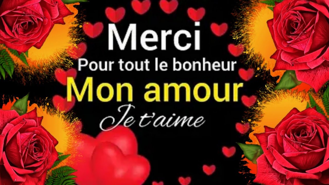 💝 merci mon amour pour tout le bonheur 💓💝je te veux chaque jour encore ...