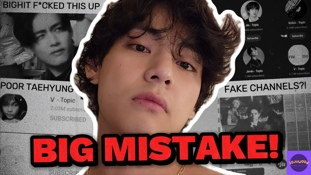 [SOJUWOON] BIGHIT MUSIC Faces Backlash for Promoting Fake BTS V Channel ...