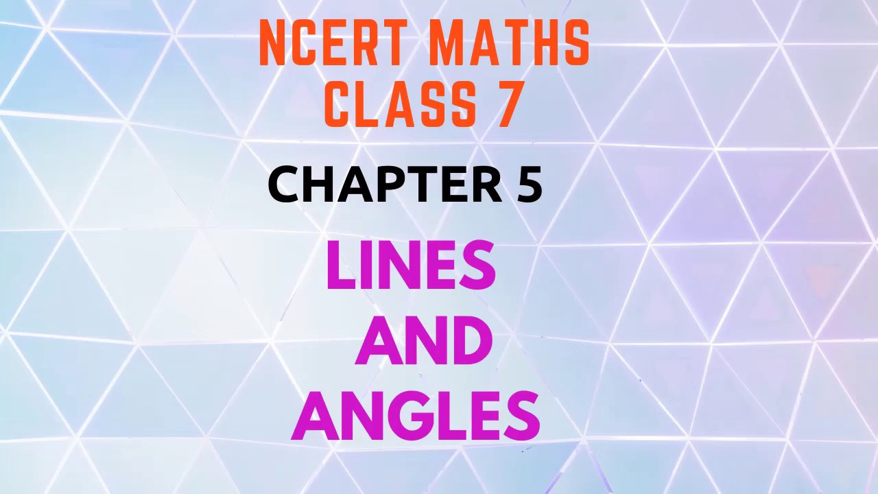 NCERT MATHS CLASS 7 LINES AND ANGLES AN INTRODUCTION YouTube ncert-maths-class-7-lines-and-angles-an-introduction-youtube