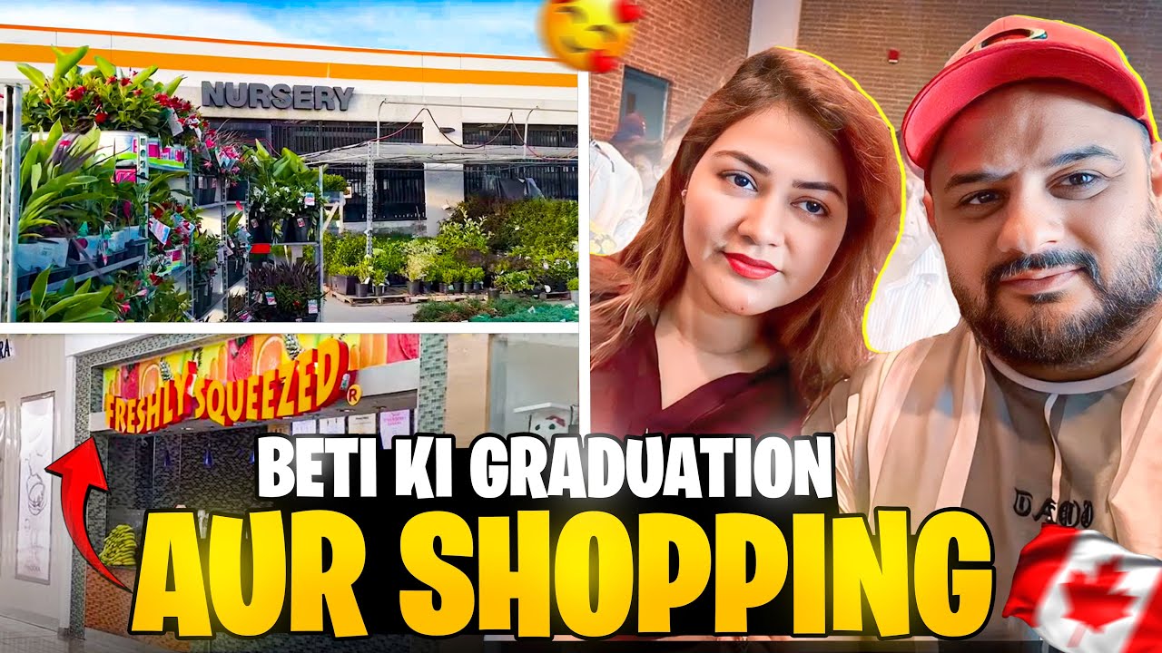 Canada Ki Graduation & Seema Ki Shopping #SeemaKashifVlogs - YouTube
