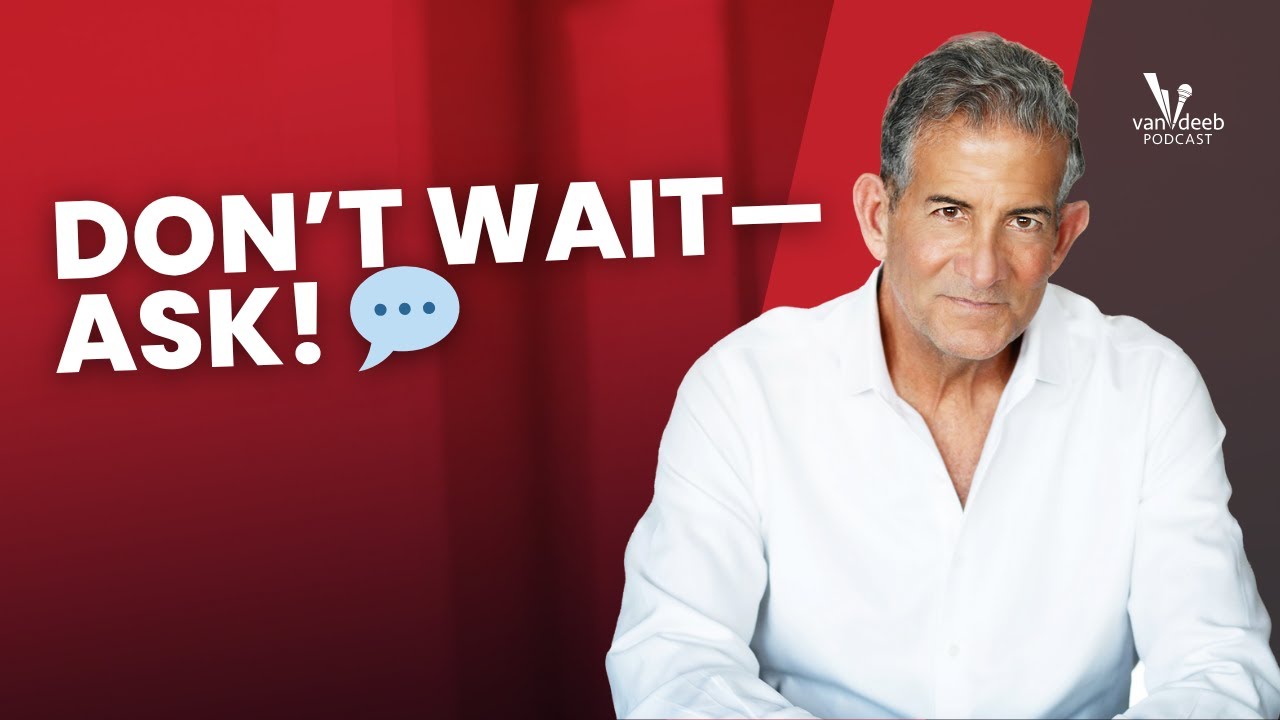 The Power of Asking - Van Deeb on Turning “No” into Opportunity | The ...