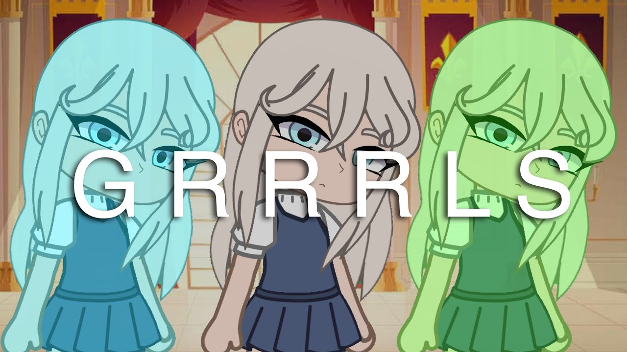 Grrrls Meme - YouTube