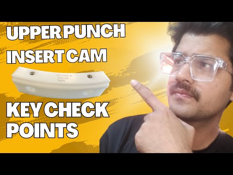 upper punch insert cam cause Metal particals in tablets How ?||key checkpoints|| fette ...