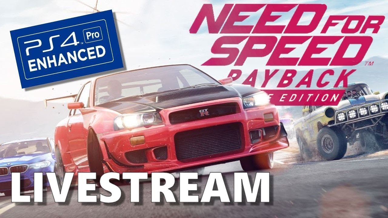 Need For Speed Pay Back Deluxe Edition - PS4 PRO - Live Stream - YouTube