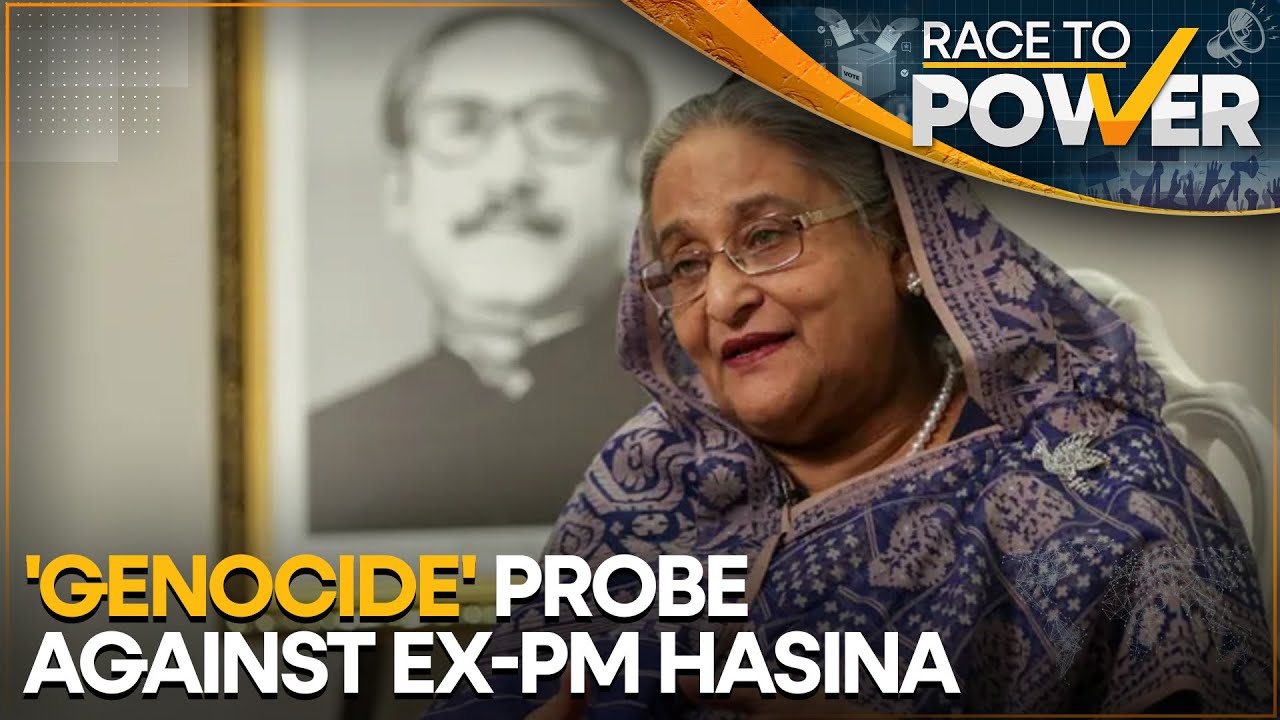 Bangladesh Tribunal begins 'Genocide' probe against Ex-PM Sheikh Hasina ...