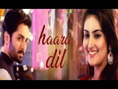 Haara Dil OST Aplus Dramas Danish Taimoor, Hiba Bukhari Pakistani ...