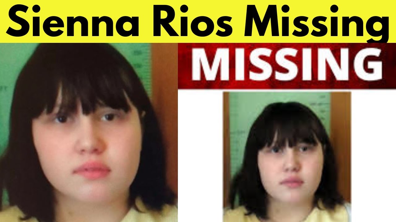 Sienna Rios Missing - The Mysterious Disappearance of a 16-Year-Old ...