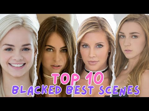 Top 10 BLACKED best scenes from xvi... #top10 #lovestar #beauty