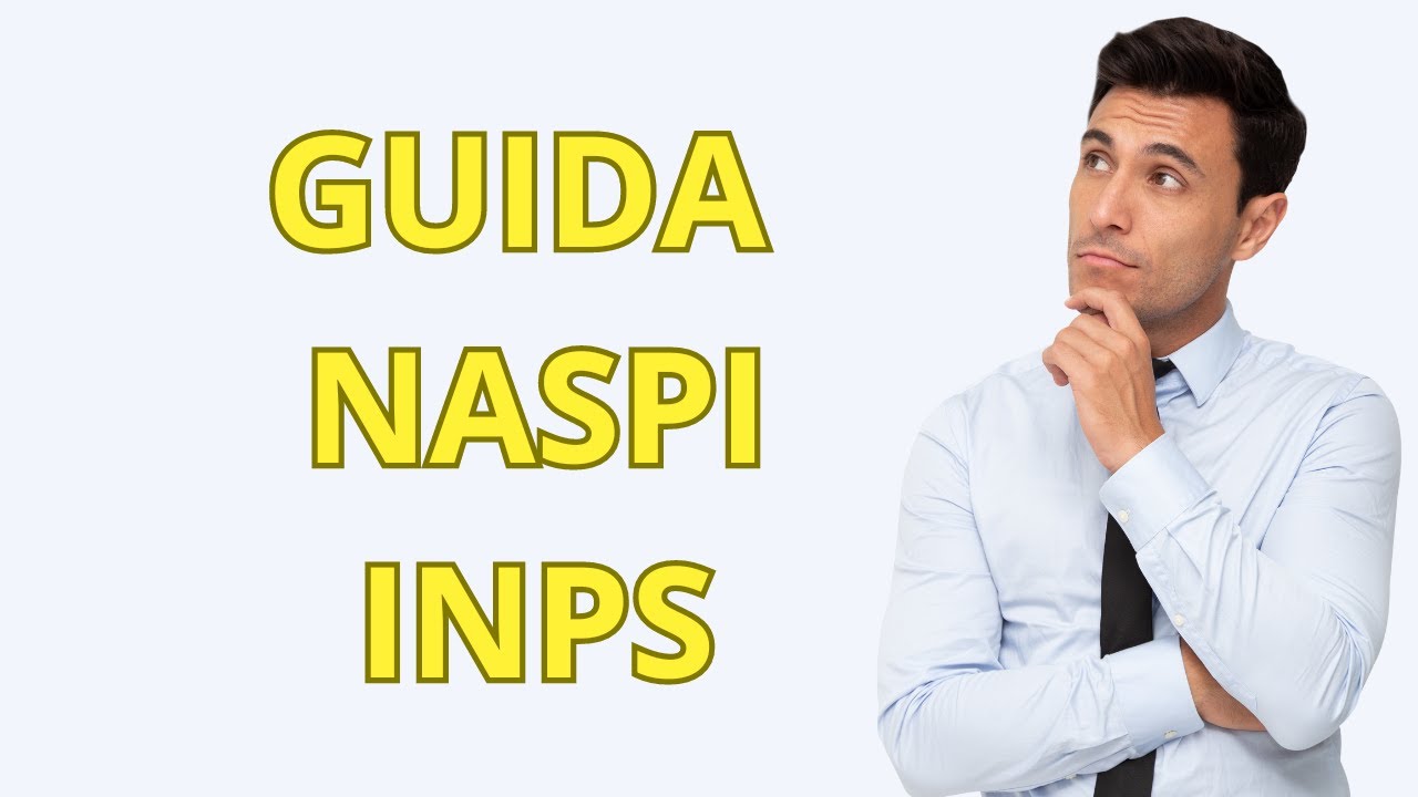 Guida alla NASPI - #inps #naspi - YouTube