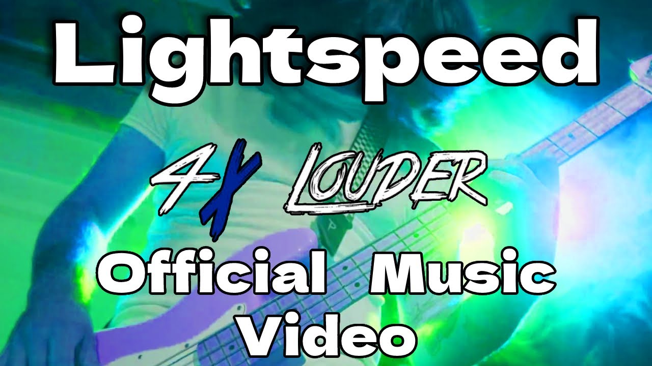 Four Times Louder - Lightspeed [Official Music Video] - YouTube