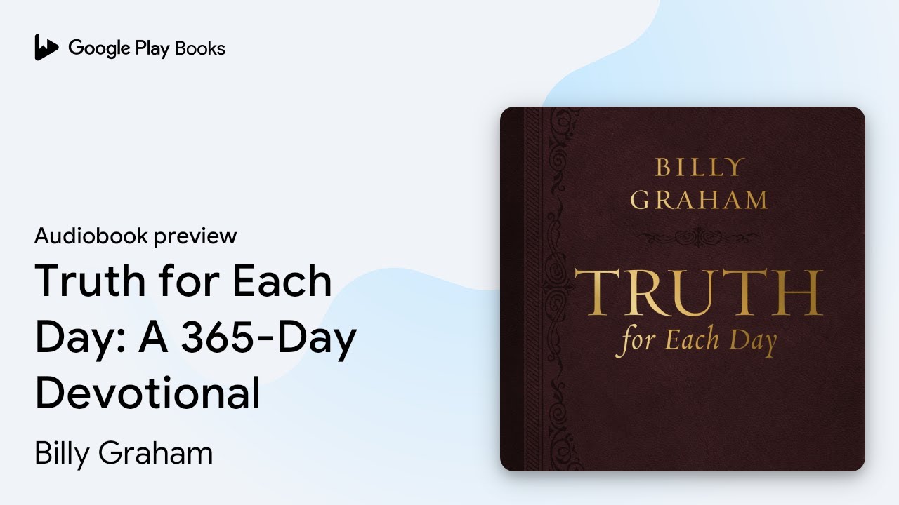Truth for Each Day: A 365-Day Devotional by Billy Graham · Audiobook ...