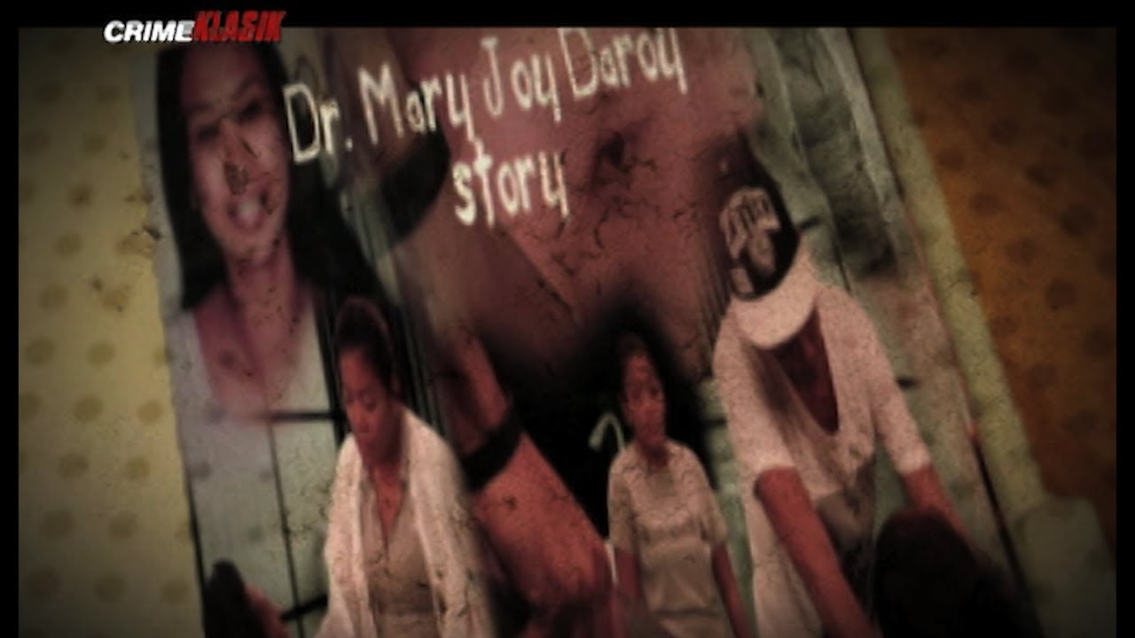 Dr. Mary Joy Duroy Story | Crime Klasik - YouTube