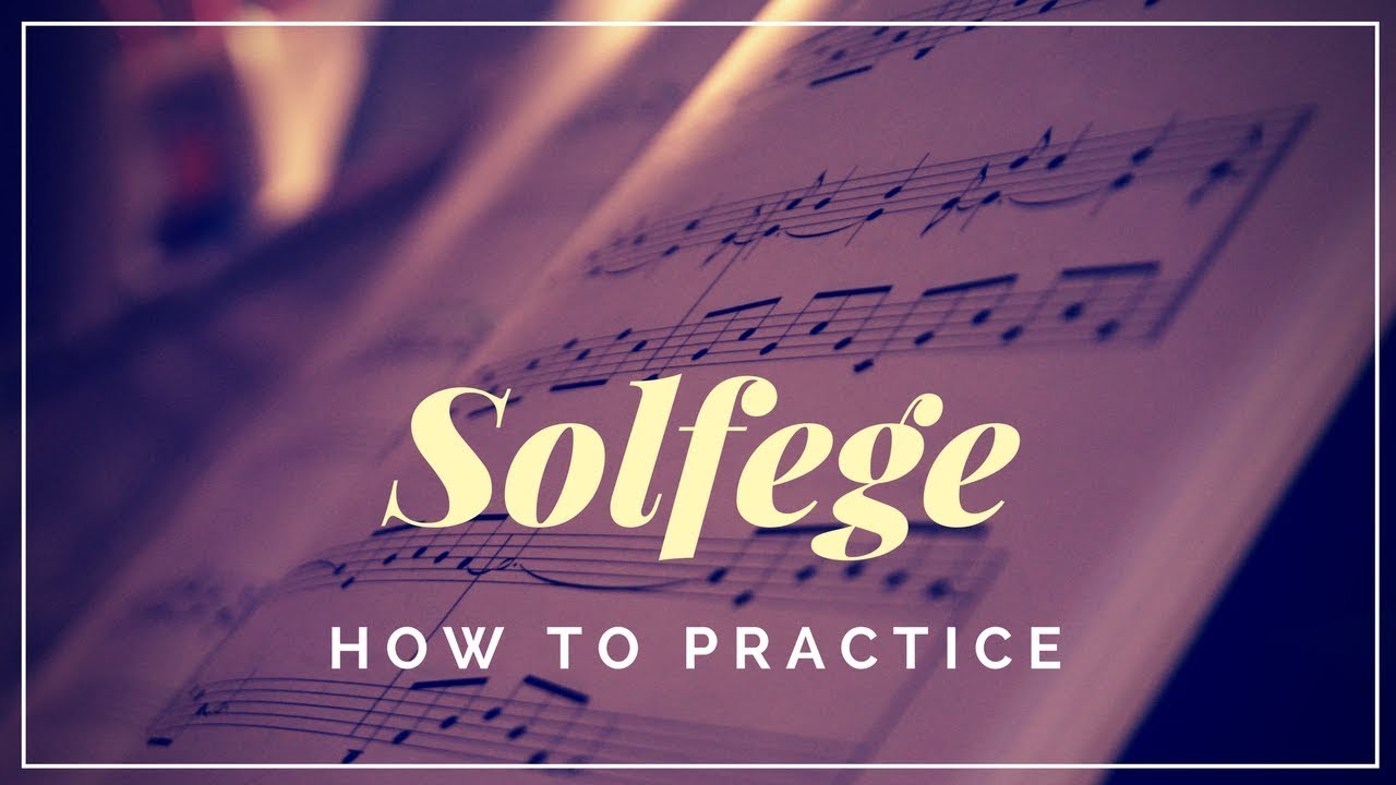 How to Practice for Solfege Class - YouTube