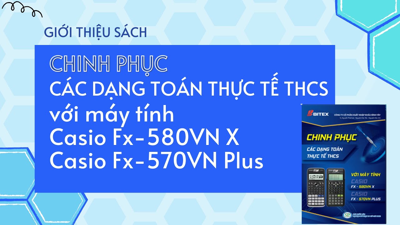 Sách Chinh phục các dạng toán thực tế THCS với máy tính CASIO fx-580 VN ...