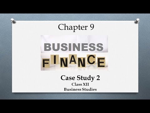 Case Study 2: Chapter 9 - Financial Management | CBSE Class 12 Business ...