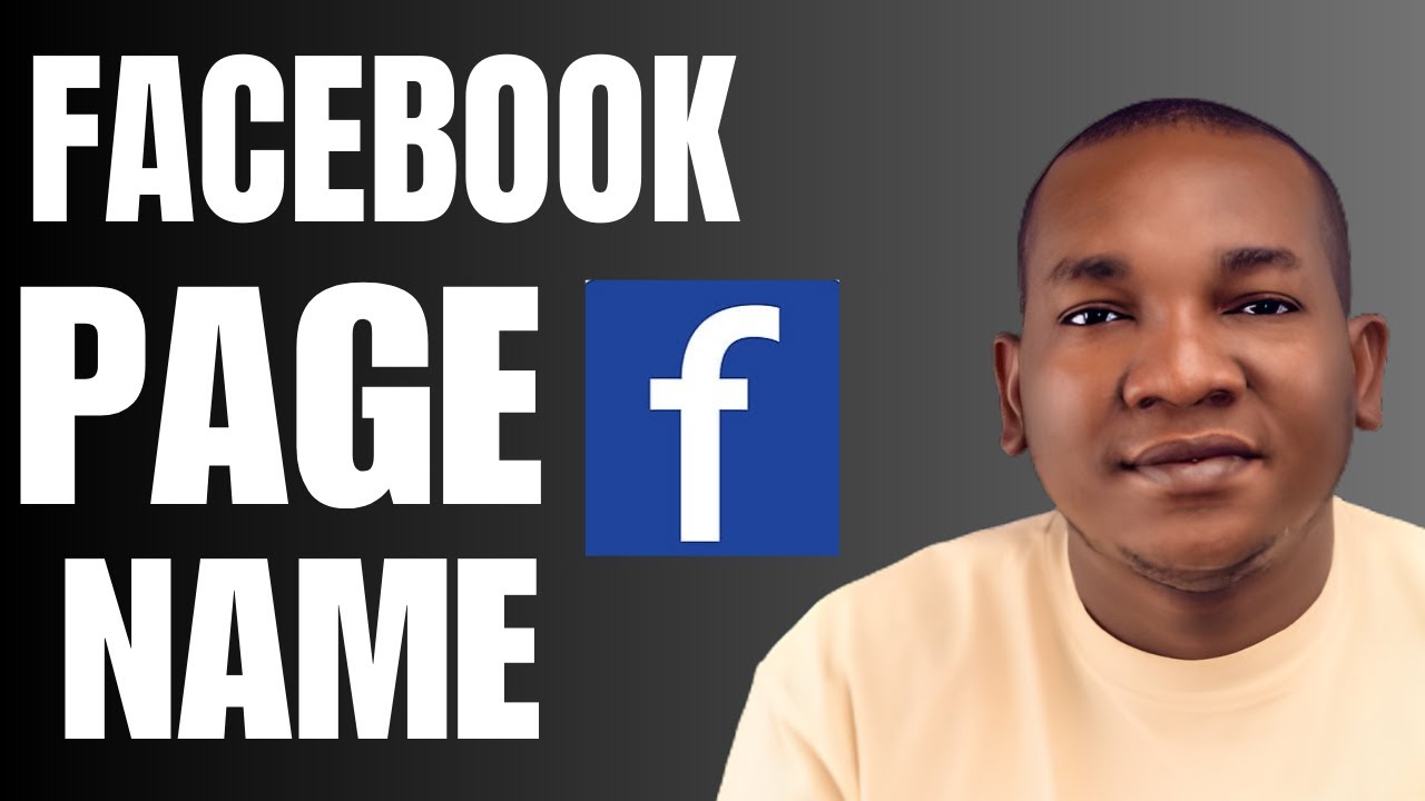 How to Change Facebook Page Name in Easy Steps - Edit It Your Own Way ...