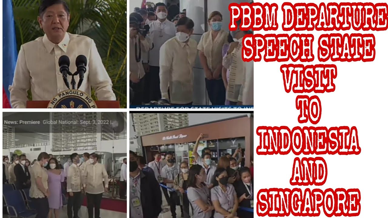 PBBM Departure Speech State Visit to Indonesia and Singapore today ...