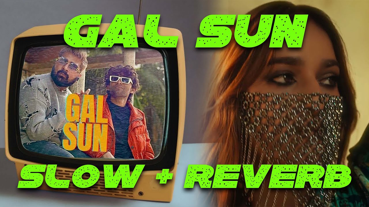 gal sun dilbar jani – Sabaat Batin ft. Rackstar (Slow + Reverb Bass ...