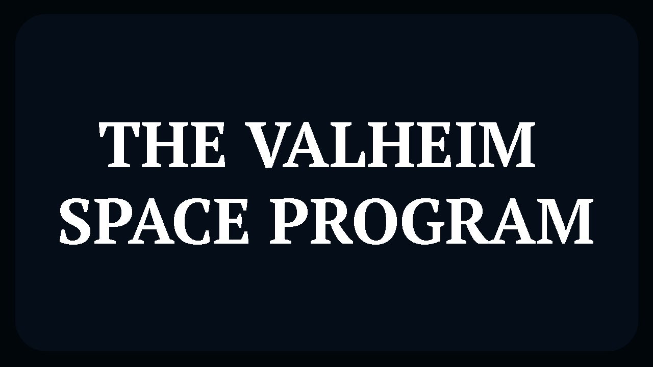 The Valheim Space Program - YouTube