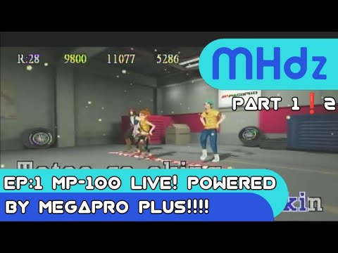 EP:1 MP-100 LIVE! POWERED MEGAPRO PLUS!!!! (PART 1/2) - YouTube