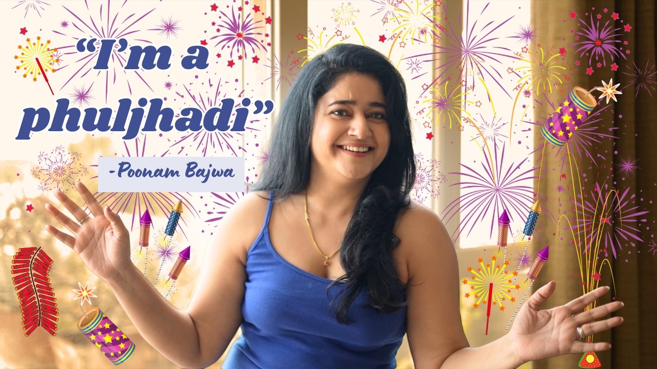 What Type of Pataka Are You? 💥 | Poonam Bajwa’s Hilarious Diwali ...