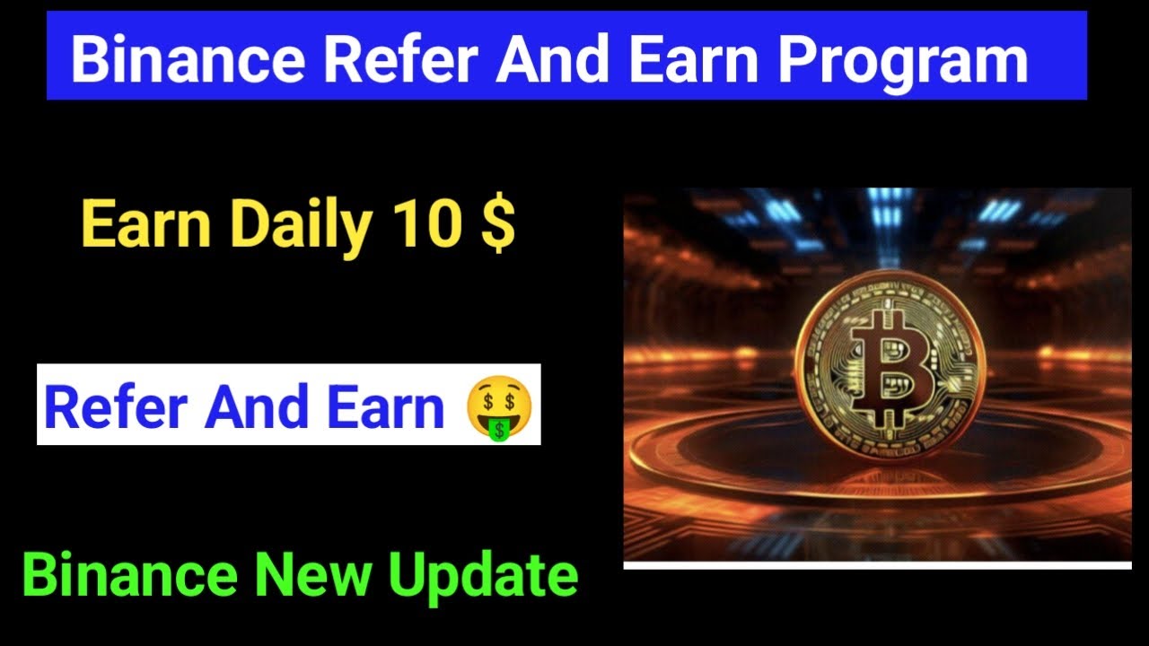 Binance app refer and earn program | Binance app referral program ...