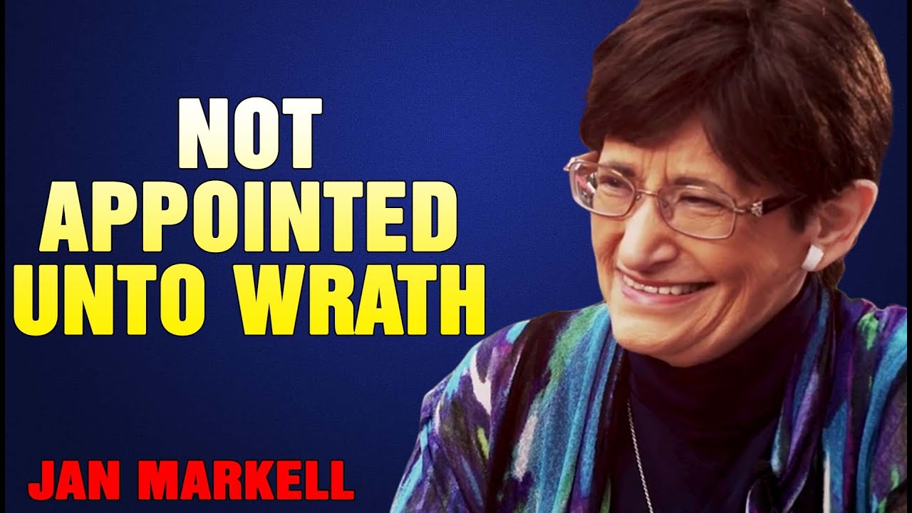 Jan Markell Ministries 2023 - Not Appointed Unto Wrath - YouTube
