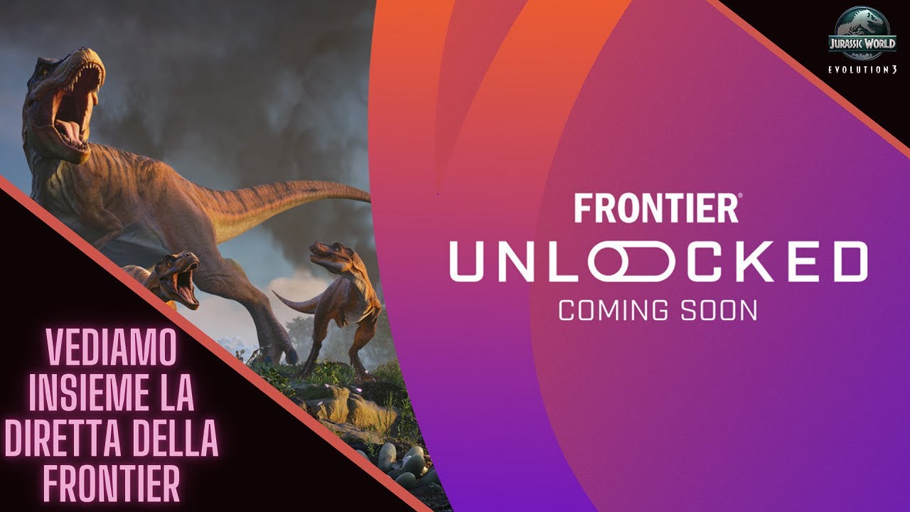 Frontier Unlocked - Cosa mostreranno di Jurassic World Evolution 3 ...